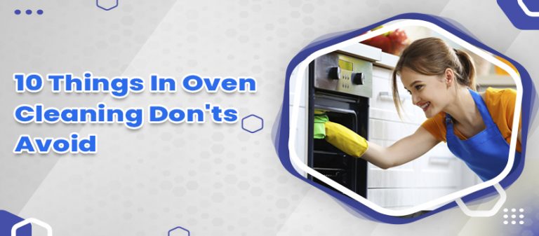 10 Oven Cleaning Don'ts You Should Avoid